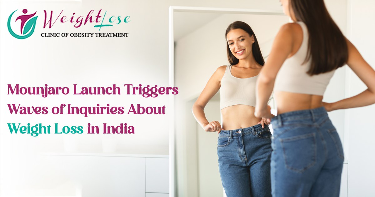 Mounjaro Launch Triggers Waves of Inquiries About Weight Loss in India